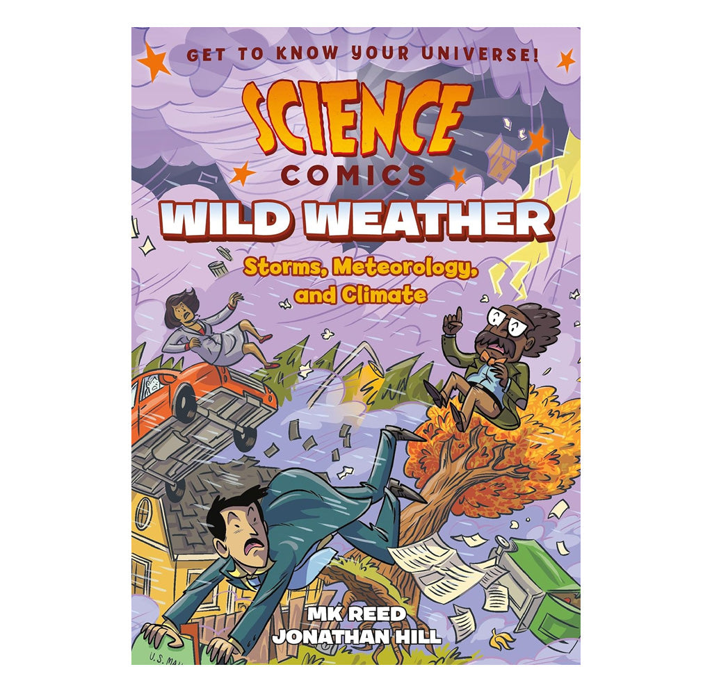 Science Comics: Wild Weather: Storms, Meteorology, and Climate ...
