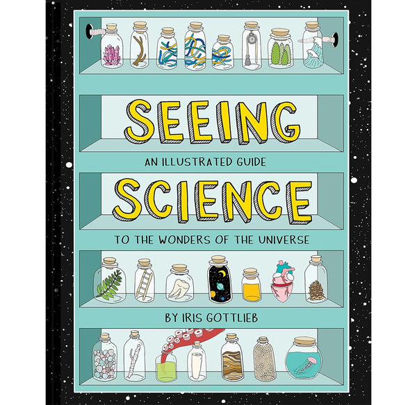 Seeing Science: An Illustrated Guide to the Wonders of the Universe – Exploratorium