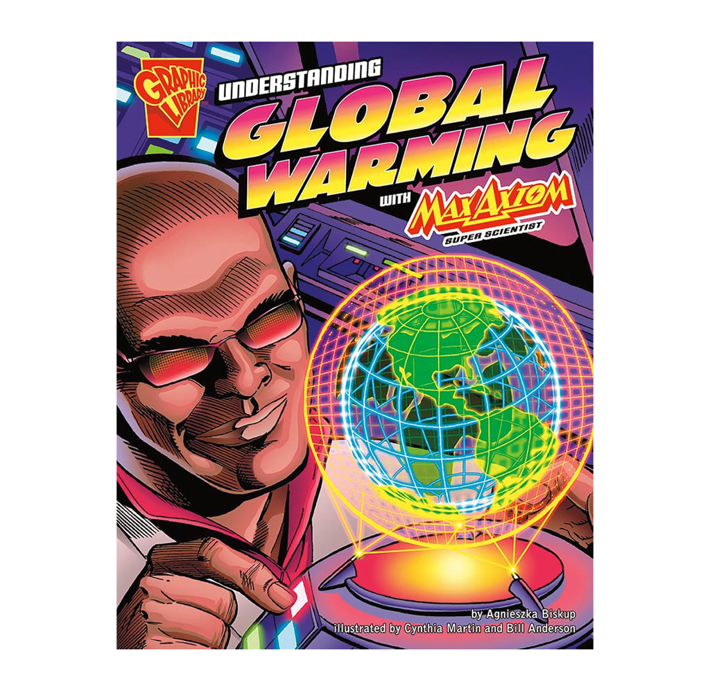 Understanding Global Warming with Max Axiom – Exploratorium