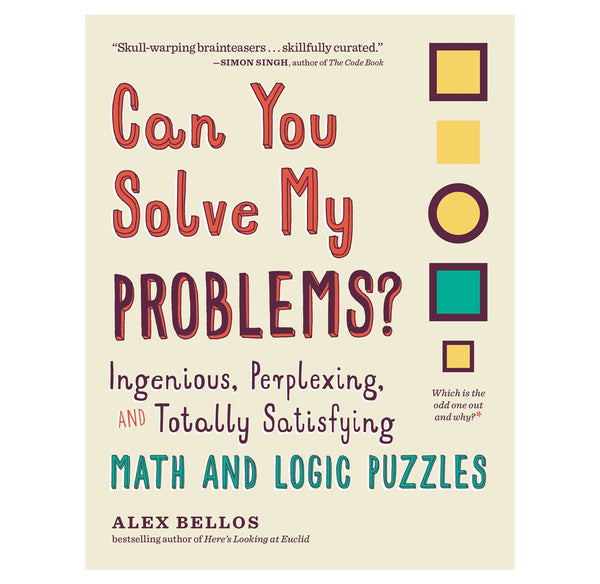 Can You Solve My Problems?: Ingenious, Perplexing, and Totally Satisfy ...